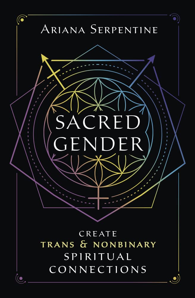 Sacred Gender: Create Trans and Nonbinary Spiritual Connections - Books ...