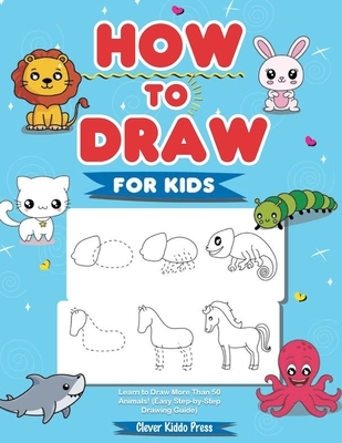 How to Draw Animals for Kids: Learn to Draw More Than 50 Animals! (Easy ...