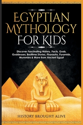 Egyptian Mythology For Kids: Discover Fascinating History, Facts, Gods ...