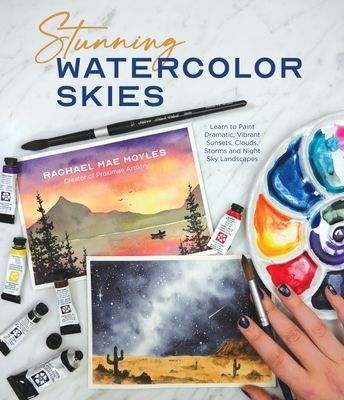 Stunning Watercolor Skies: Learn to Paint Dramatic, Vibrant Sunsets ...