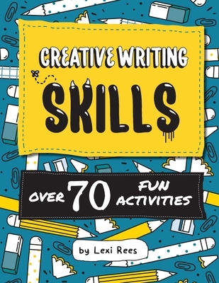 Creative Writing Skills: Over 70 fun activities for children - Books N ...